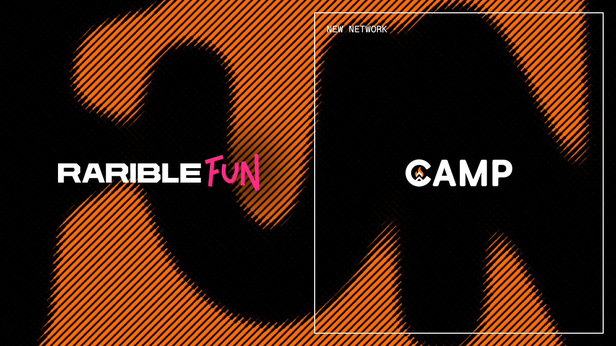 Camp Network is live on RaribleFUN